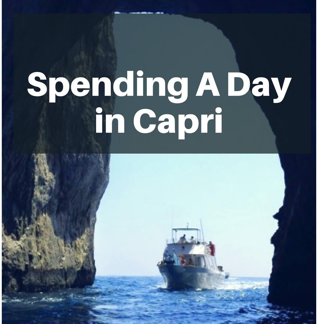 Spending A Day in Capri - Trendy With A Passport